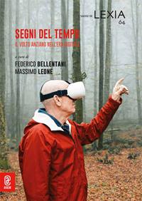 Segni del tempo. Il volto anziano nell'era digitale - Federico ...