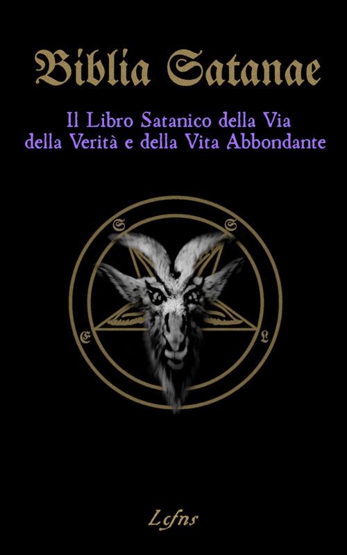 Biblia Satanae. Bibbia satanica tradizionale - Lcfns - Libro ...