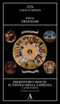 Hieronymus Bosch: il tavolo della sapienza e altri scritti - Wilhelm ...