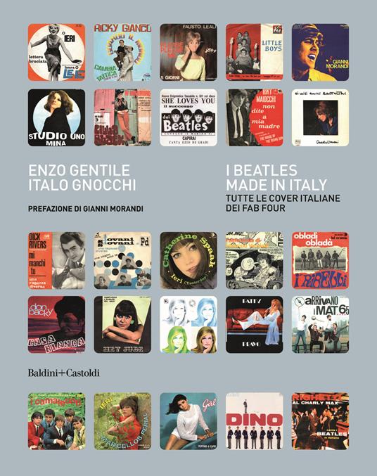 Beatles made in Italy. Tutte le cover italiane dei Fab Four - Enzo ...