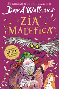 Zia malefica - David Walliams - Libro - HarperCollins Italia - | IBS