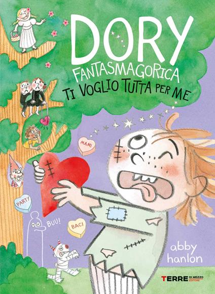 Ti voglio tutta per me. Dory fantasmagorica - Abby Hanlon - Libro ...