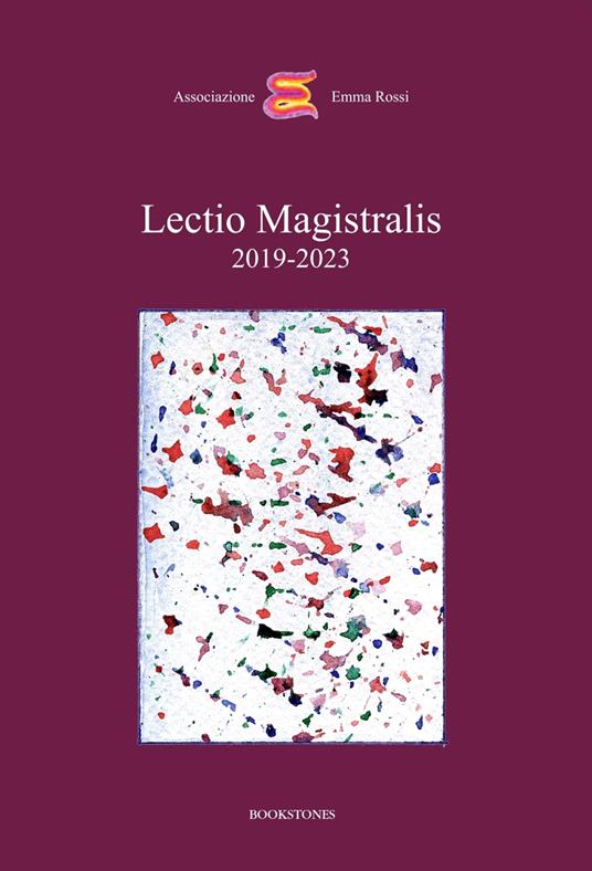 Lectio Magistralis 2019-2023 - Corrado Petrocelli - Roberto Baratta - - Libro - Bookstones - | IBS