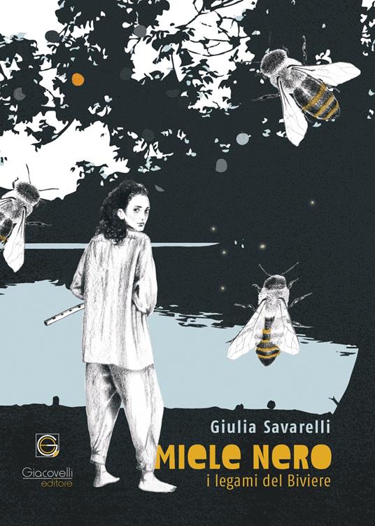 Miele nero. I legami del Biviere - Giulia Savarelli - Libro - Giacovelli Editore - | IBS