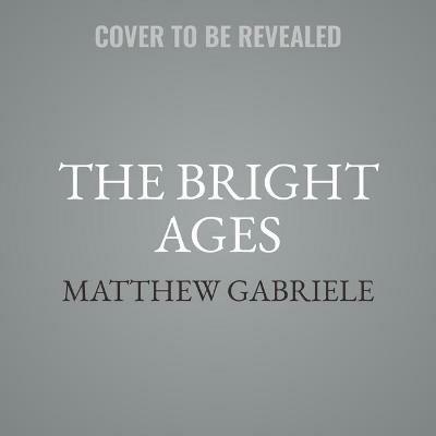 The Bright Ages: A New History of Medieval Europe - Matthew Gabriele ...