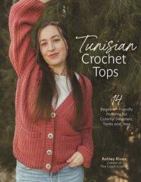 Tunisian Crochet Tops - Rivas, Ashley - Ebook in inglese - EPUB3 con ...