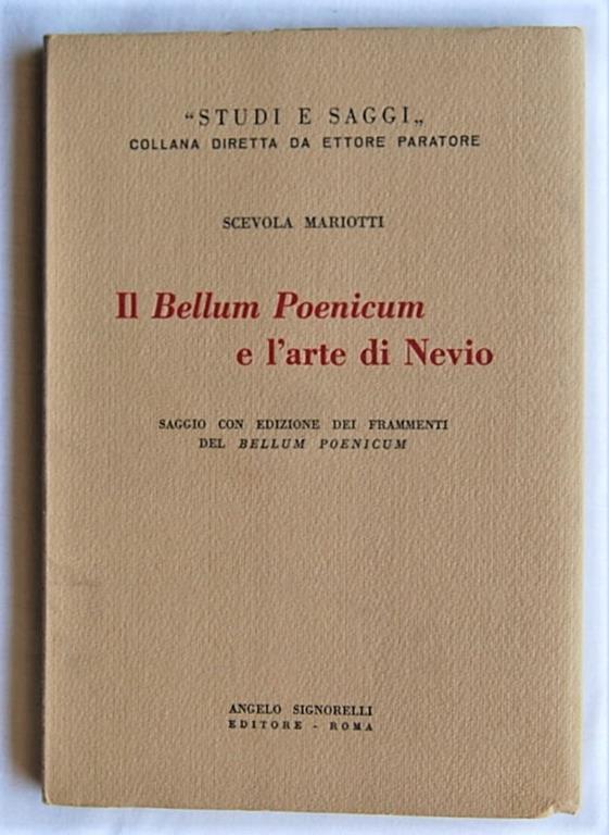 Il Bellum Poenicum E L'arte Di Nevio. Saggio Con Edizione Dei Frammenti Del Bellum Poenicum ...