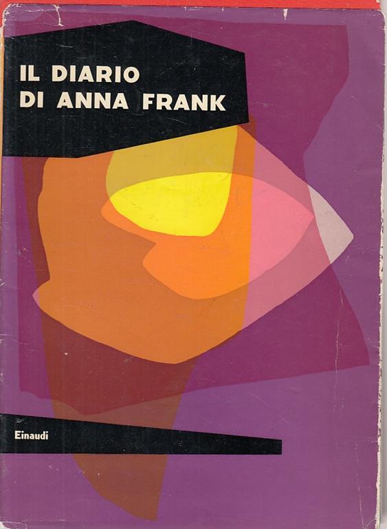 Il Diario Di Anna Frank - Anne Frank - Libro Usato - Einaudi - Saggi | IBS