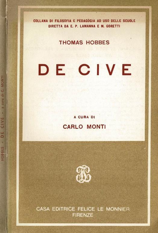 De cive - Thomas Hobbes - Libro Usato - Le Monnier - Collana di ...