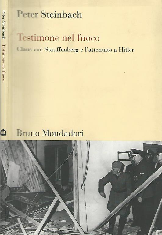 Testimone nel fuoco - Peter Steinbach - Libro Usato - Mondadori Bruno ...