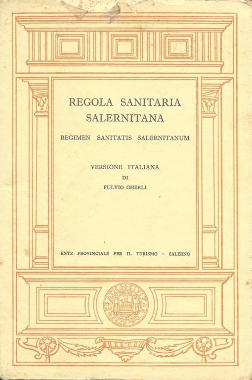Regola Sanitaria Salernitana. Regimen Sanitatis Salernitanum - Libro ...