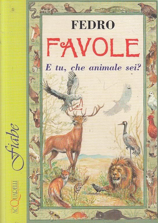 Favole. E tu, che animale sei? - Fedro - Libro Usato - Demetra ...