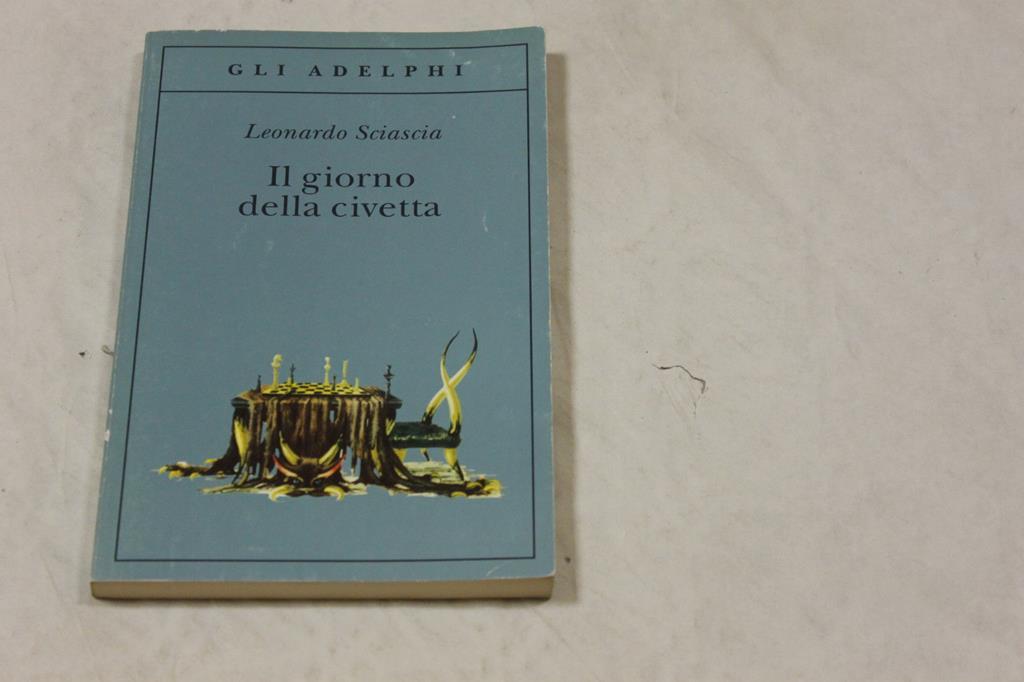 Leonardo Sciascia. Il giorno della civetta - Leonardo Sciascia - Libro ...