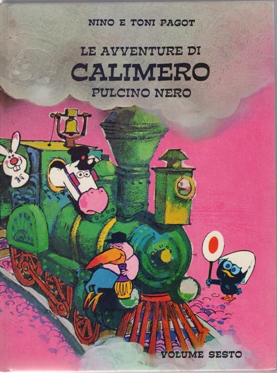 Le avventure di Calimero il pulcino nero Volume sesto- Nino e Toni ...