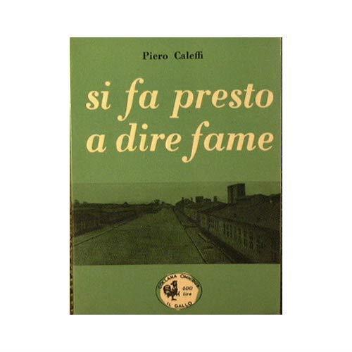 Si fa presto a dire fame - Piero Caleffi - Libro Usato - Edizioni Avanti ! - | IBS