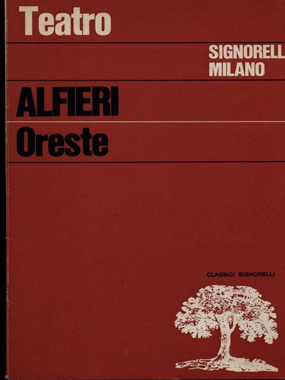 Oreste - Vittorio Alfieri - Libro Usato - Carlo Signorelli Editore - Teatro | IBS