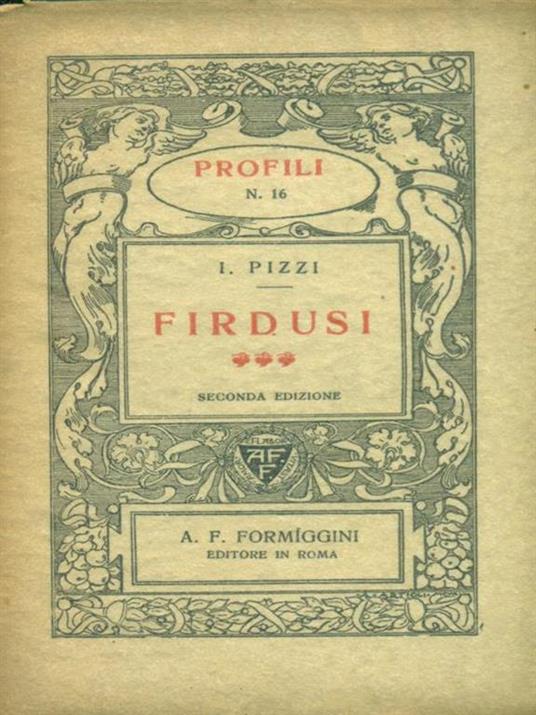 Firdusi - Italo Pizzi - Libro Usato - Formiggini - Profili | IBS