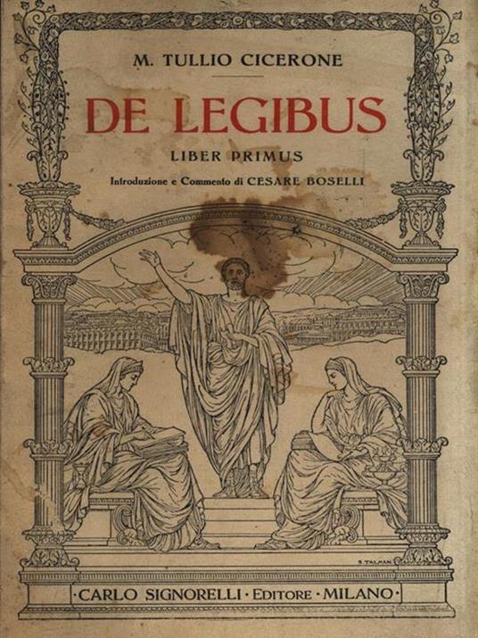 De Legibus. Liber primus - M. Tullio Cicerone - Libro Usato - Carlo ...