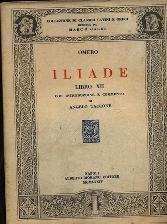 Iliade libro XII - Omero - Libro Usato - Alberto Morano Editore ...